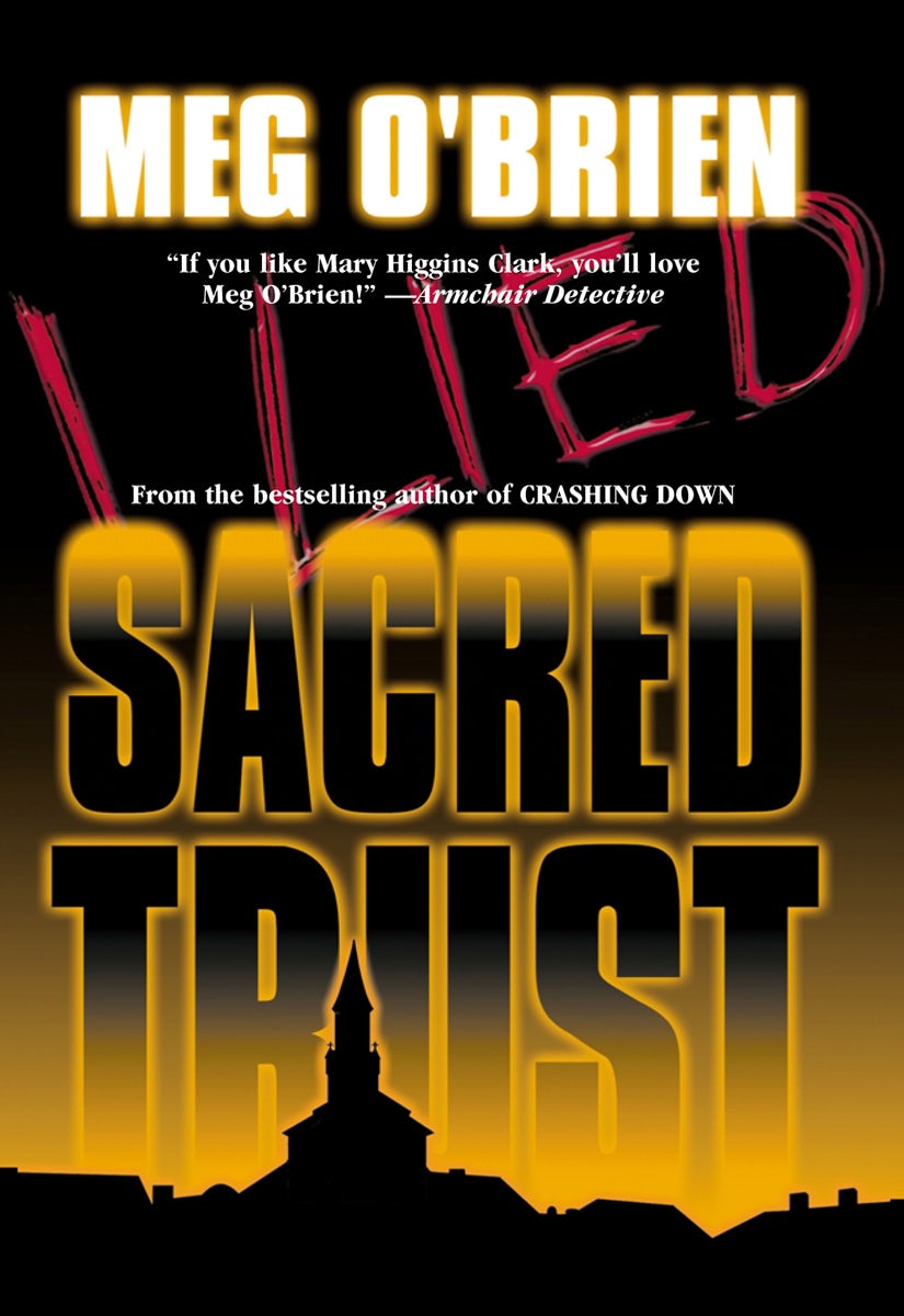 Sacred Trust by Meg O'Brien | Buy direct from publisher – Mills & Boon ...