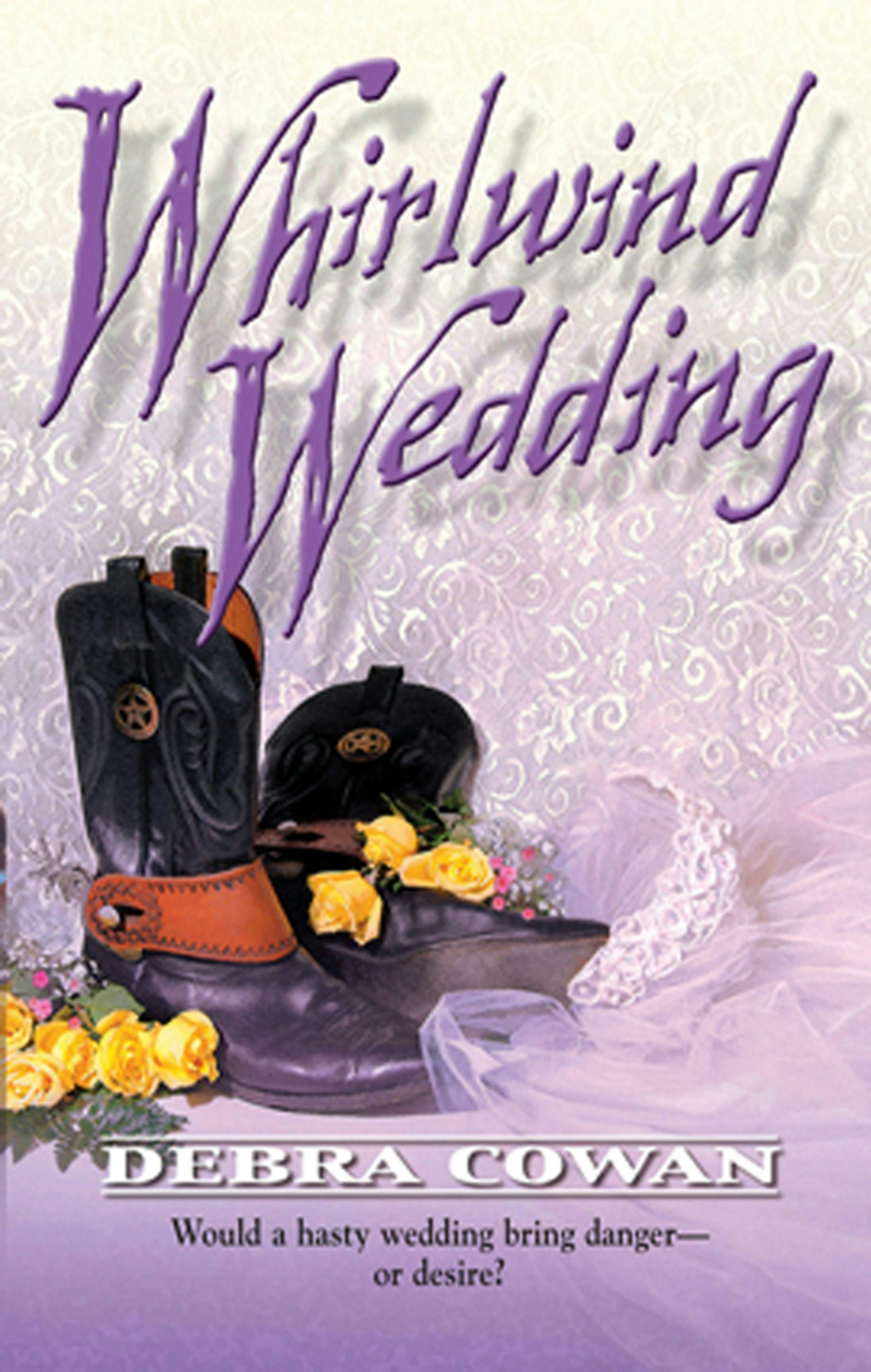Whirlwind Wedding by Debra Cowan | Buy direct from publisher – Mills ...