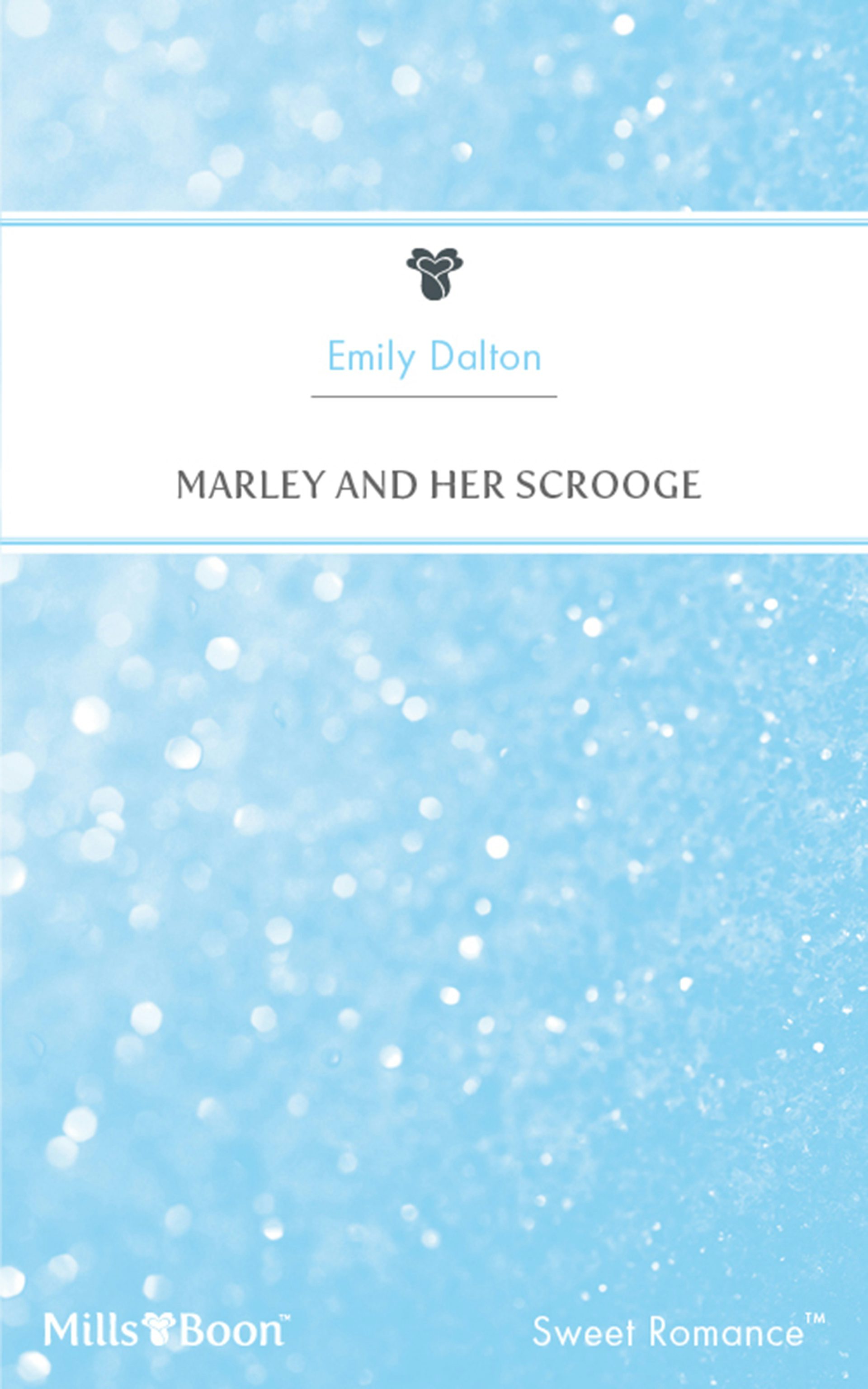 Marley And Her Scrooge by Emily Dalton | Buy direct from publisher ...