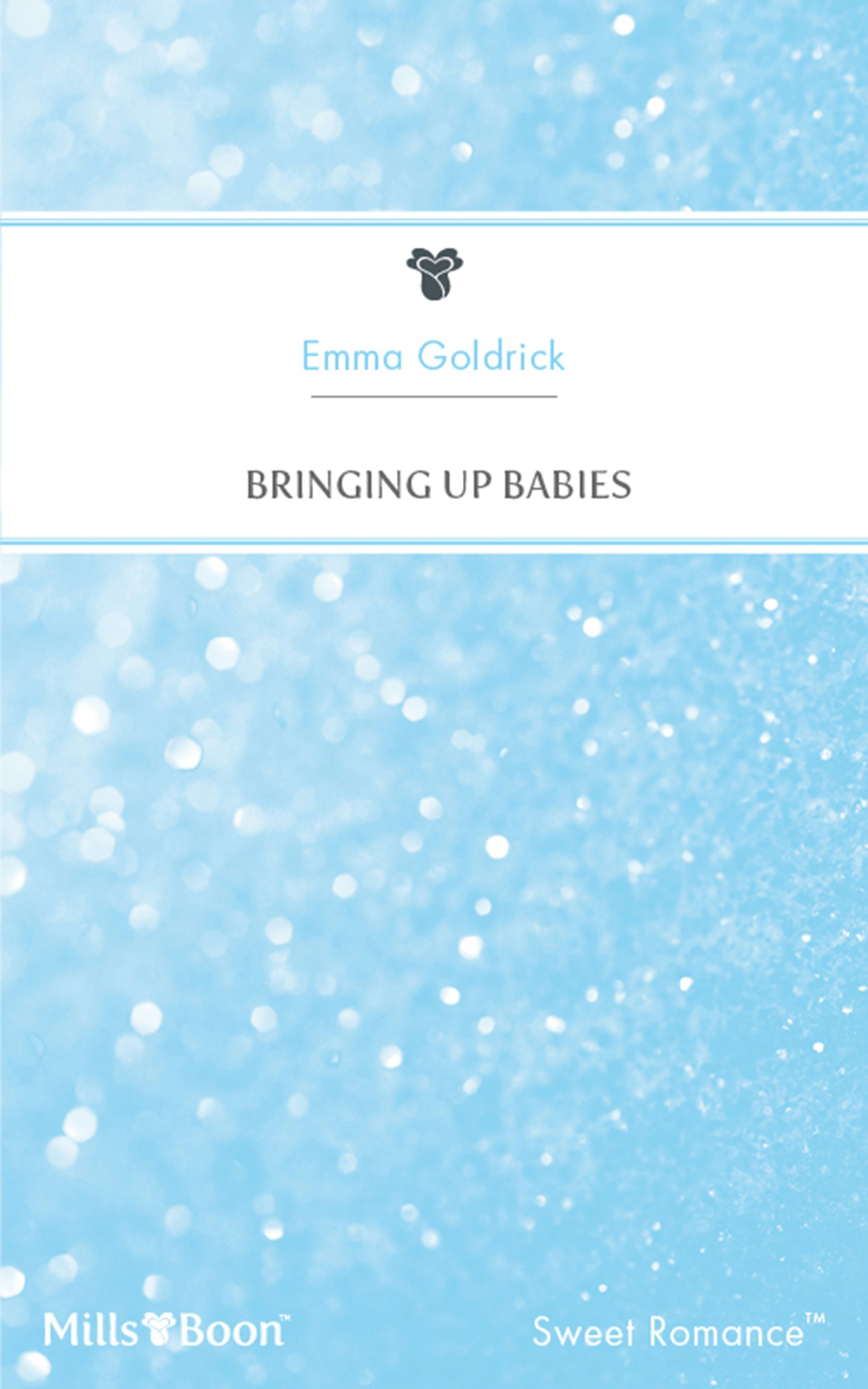 Bringing Up Babies by Emma Goldrick | Buy direct from publisher – Mills ...