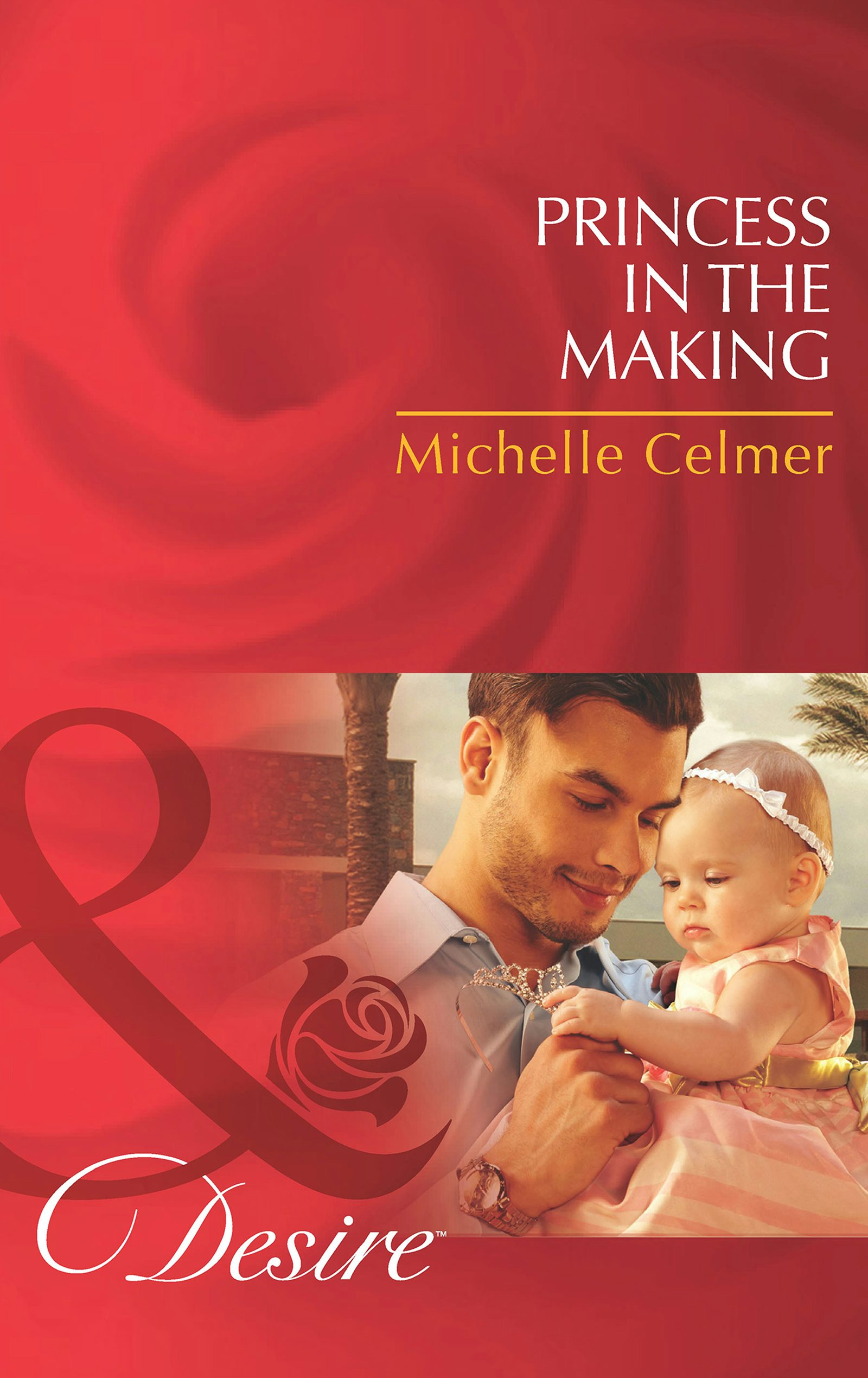Princess In The Making by MICHELLE CELMER | Buy direct from publisher ...