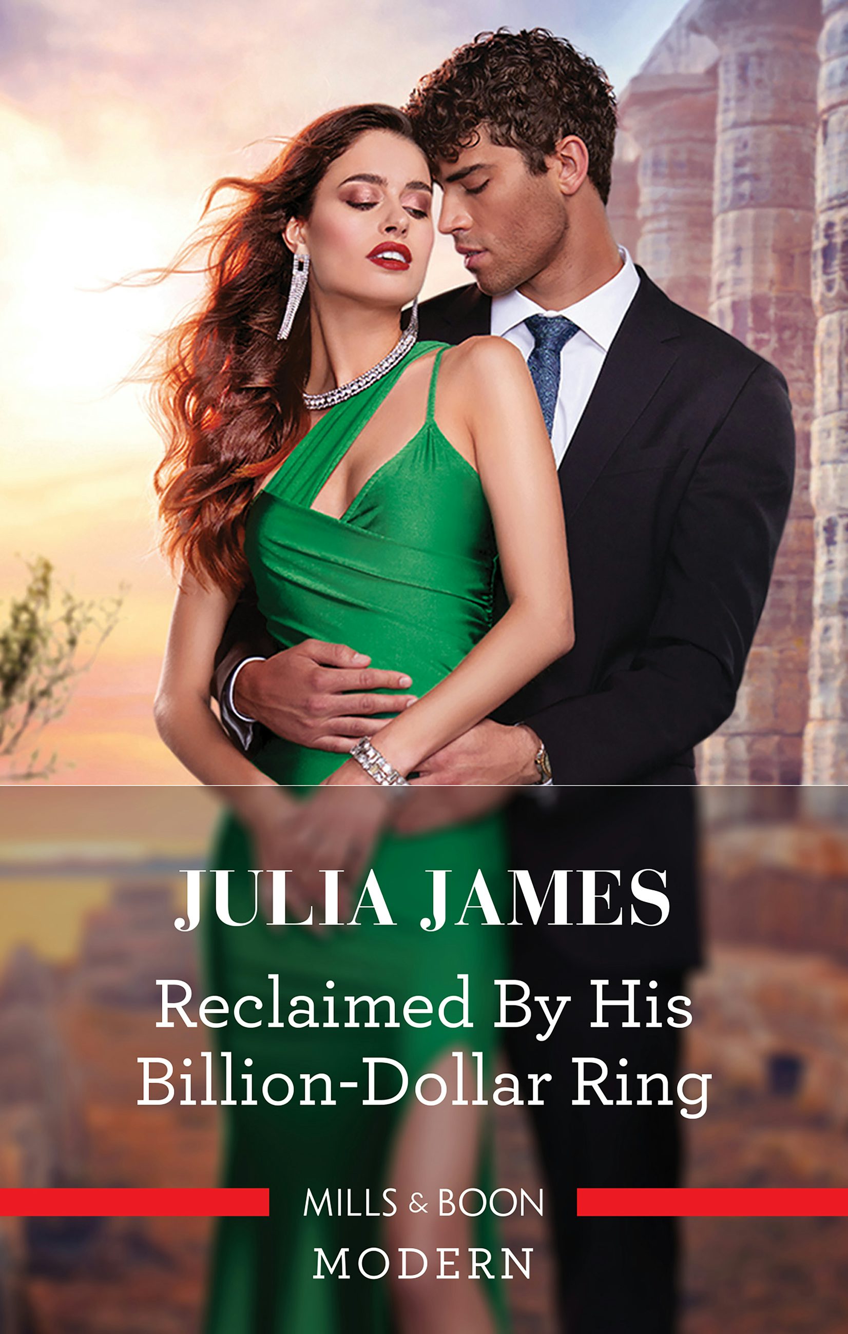 Reclaimed by His Billion-Dollar Ring by Julia James | Buy direct from ...